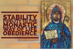 Being an Oblate – Being Benedictine