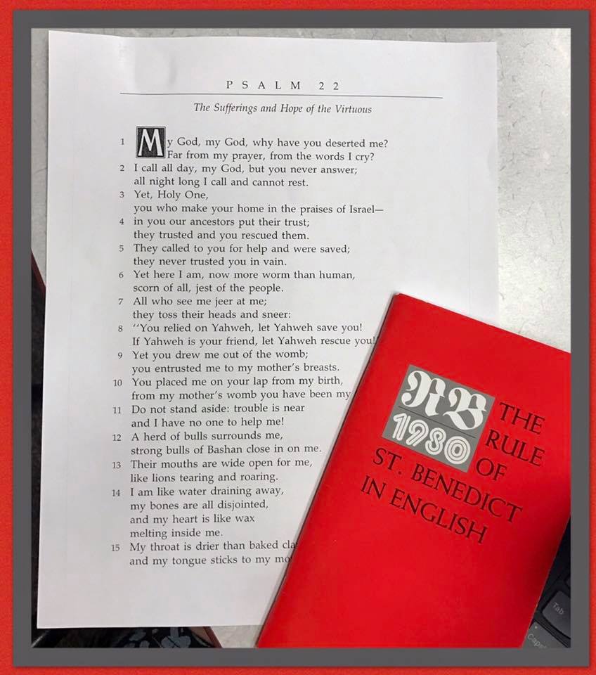 Praying the Psalms ~ Psalm 22 – Being Benedictine